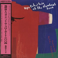 Ryo Fukui Trio - At The Slowboat 2004 (2025)