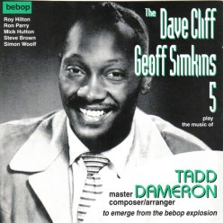 Dave Cliff & Geoff Simkins - Play The Music Of Tadd Dameron (1997) re-up