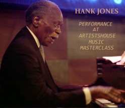 Hank Jones - Performance at Artistshouse Music Masterclass (2004)