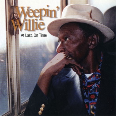 Weepin' Willie - At Last, On Time (1999) » KpNemo
