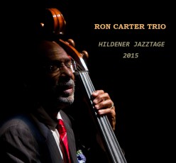 Ron Carter Trio - Hildener Jazztage (2015) re-up